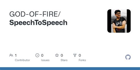 Github God Of Firespeechtospeech