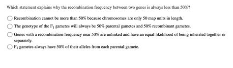 Solved Which Statement Explains Why The Recombination