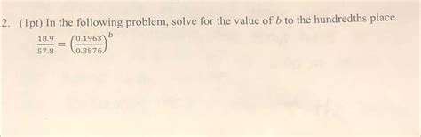 solved 1pt ﻿in the following problem solve for the value
