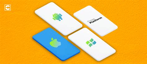 Native Vs Hybrid Vs Cross Platform Application Development