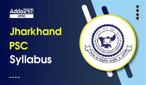 Jpsc Syllabus 2023 Prelims Mains Syllabus Pdf And Exam Pattern