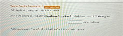 Solved Tutored Practice Problem 24 2 2 Calculate Binding Chegg Com