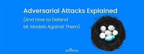 Adversarial Attacks Explained And How To Defend Ml Models Against Them