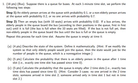 Solved 18 Pts Bus Suppose There Is A Queue For Buses Chegg