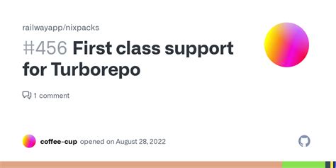 First Class Support For Turborepo Issue 456 Railwayapp Nixpacks
