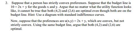 Solved Suppose That A Person Has Strictly Convex Chegg Com