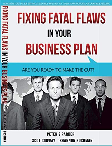 Fixing Fatal Flaws In Your Business Plan How Investors Decide Within 60 Seconds Whether To