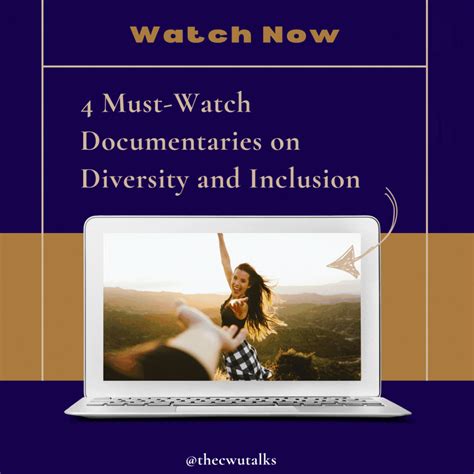 Documentaries Diversity Inclusion Mustwatch The Cwu Talks