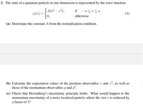 Solved The State Of A Quantum Particle In One Dimension Chegg