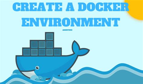 ~setting Up An Environment To Run Docker~ By Asonti Ginn Women In Technology Medium