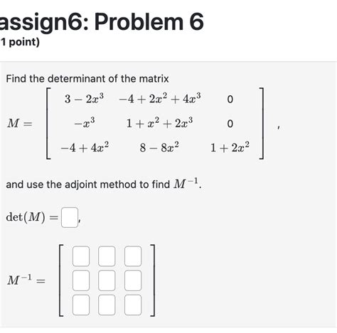 Solved Assign Problem Point Find The Determinant Of Chegg