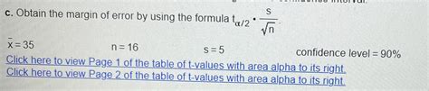 Solved C The Margin Of Error Found By Using The Formula Is Chegg