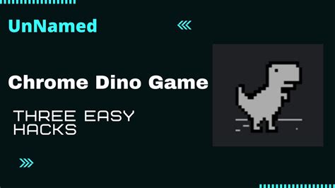 Easy And Best Three Chrome Dino Game Hack Codes Unnamed Universe