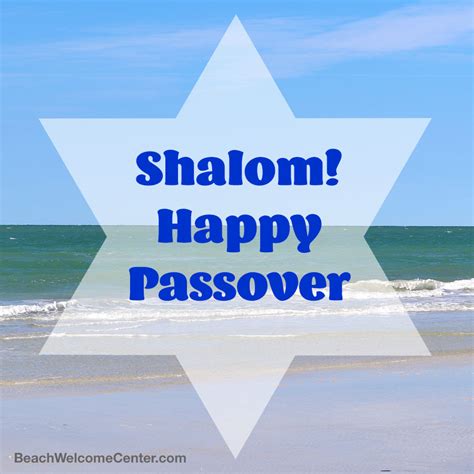 Happy Sabbath And Happy Passover Beach Welcome Center