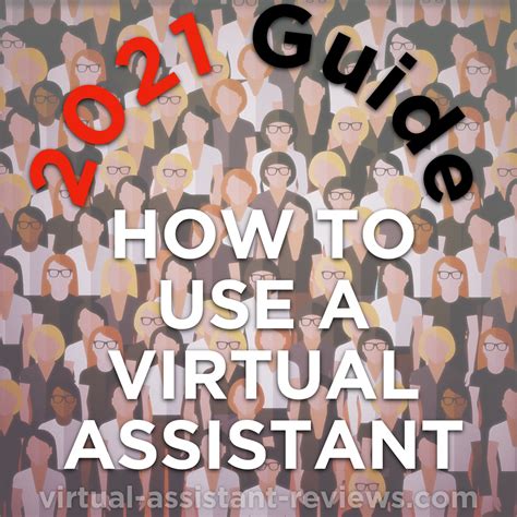 How To Use A Virtual Assistant Virtual Assistant Reviews