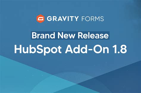 Brand New Release Hubspot Add On 18 Gravity Forms