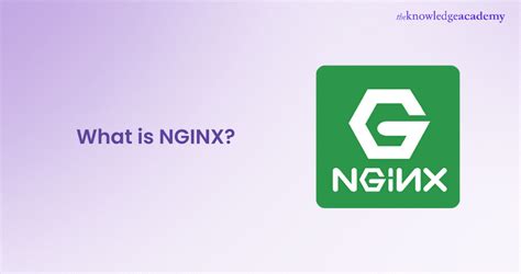 What Is Nginx A Closer Look At Web Server Architecture