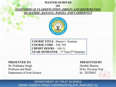 Taxonomical Classification Origin And Distribution Of Mango Banana Papaya And Cashewnut Ppt