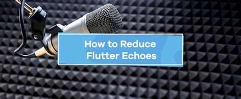 How To Reduce Flutter Echoes Soundproof Cow