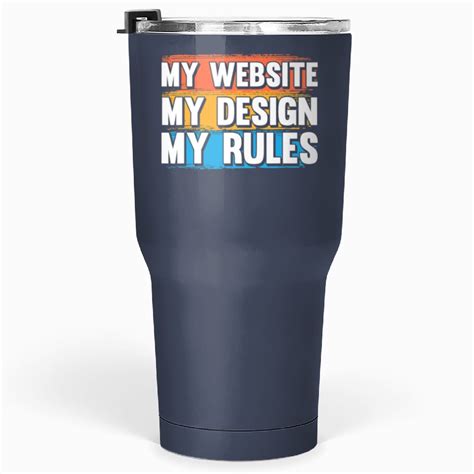 Web Developer Coding Programmer Coder Websites Web Dev Tumblers 30 Oz