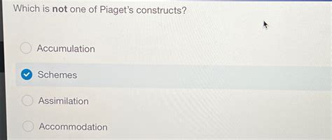 Solved Which Is Not One Of Piagets