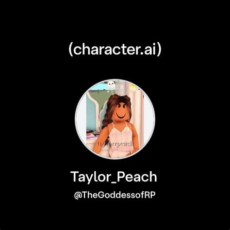 Chat With Taylor Peach Character Ai Ai Chat Reimagined Your Words
