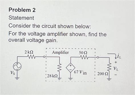 Solved Problem StatementConsider The Circuit Shown Chegg