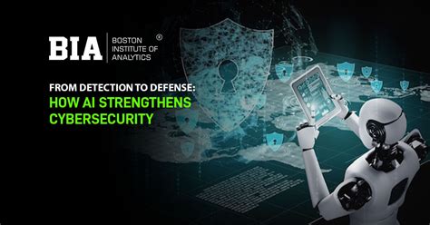 Ai In Cybersecurity Enhancing Threat Detection And Prevention Boston Institute Of Analytics