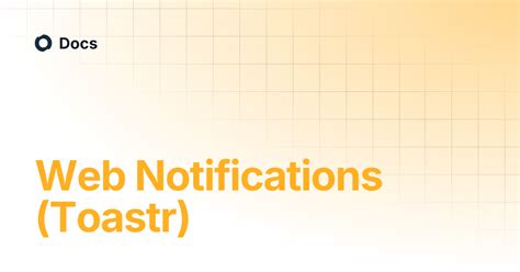 Web Notifications Toastr Docs