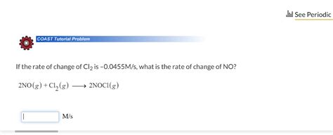 Solved See Periodic COAST Tutorial Problem If The Rate Of Chegg