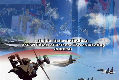 Foto Artikel Sekilas Tentang Sejarah Pertemuan Para Pangab Se Kawasan Asean Asean Chiefs Of