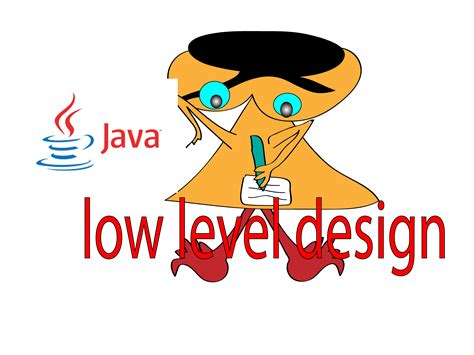 How To Do Low Level Design In Java