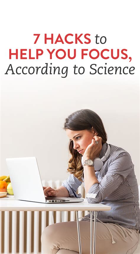 7 Hacks To Help You Focus Backed By Science Science Hacks Focus