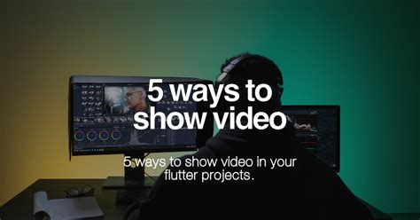 5 Ways To Show Video In Flutter Apps By Nikolas Kraljevic Medium