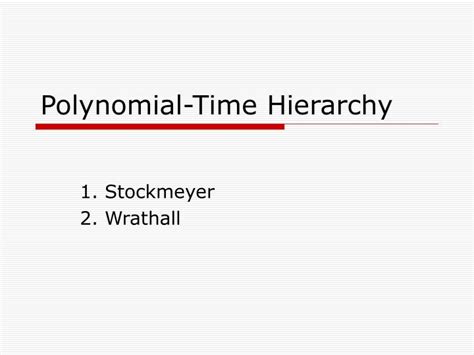 Ppt Polynomial Time Hierarchy Powerpoint Presentation Free Download