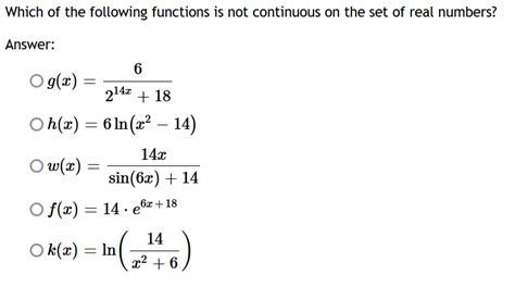 Solved Which Of The Following Functions Is Not Continuous On Chegg