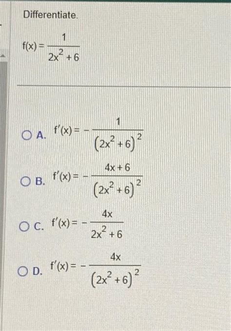 Solved Differentiate F X 2x2 61 A F′ X − 2x2 6 21 B