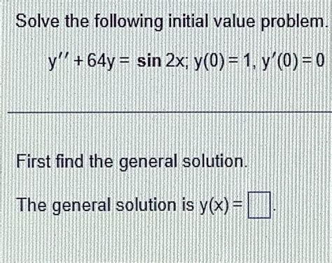 Solved Solve The Following Initial Value Problem