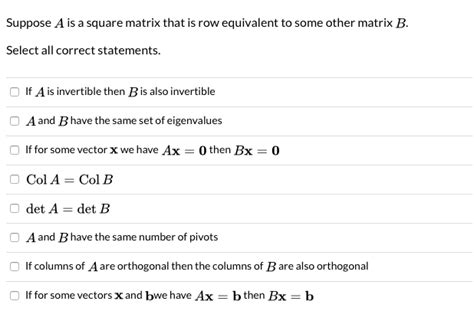 Solved Suppose A Is A Square Matrix That Is Row Equivalent Chegg Com