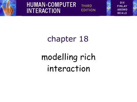 Hci 3e Ch 18 Modelling Rich Interaction Ppt