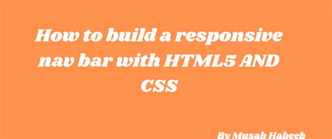 How To Build A Responsive Navigation Section For A Website With HTML