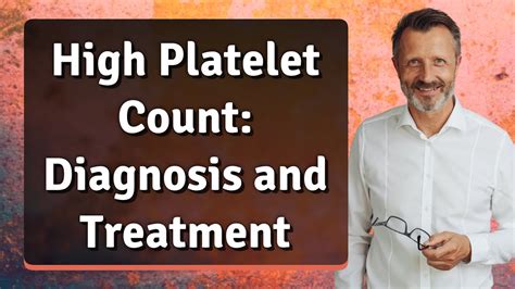 High Platelet Count Diagnosis And Treatment Youtube