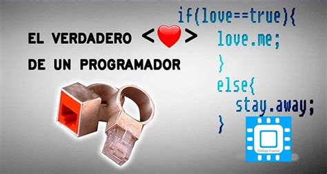 El Verdadero Amor De Un Programador Carta Poema Y Tarjeta Geek Codigo Fuente