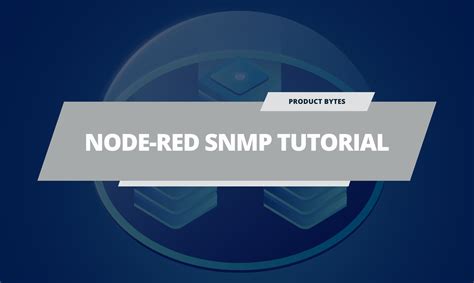 Automating Snmp Setups Using Node Red