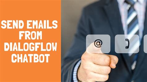 Dialogflow Tutorials How To Send Email From Dialogflow Youtube