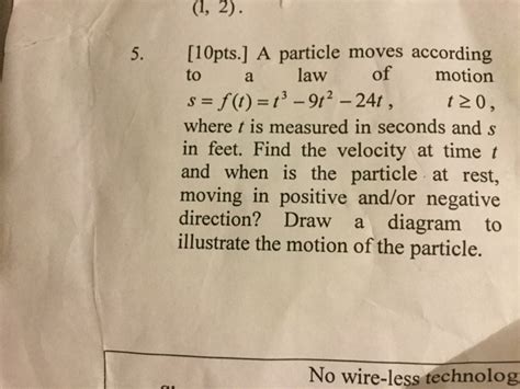 Solved A Particle Moves According To A Law Of Motion S Chegg Com