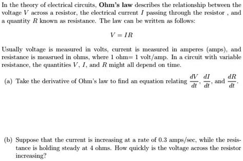 Solved The Theory Of Electrical Circuits Ohms Law Describes The Relationship Between The