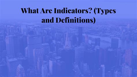What Are Indicators Types And Definitions Youtube