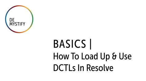 How To Load Up Use DCTLs In DaVinci Resolve Studio YouTube