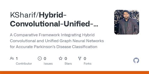 Hybrid Convolutional Unified Graph Neural Networks For Accurate Parkinson S Disease